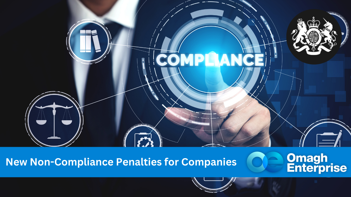 New Non-Compliance Penalties for Companies | Omagh Enterprise