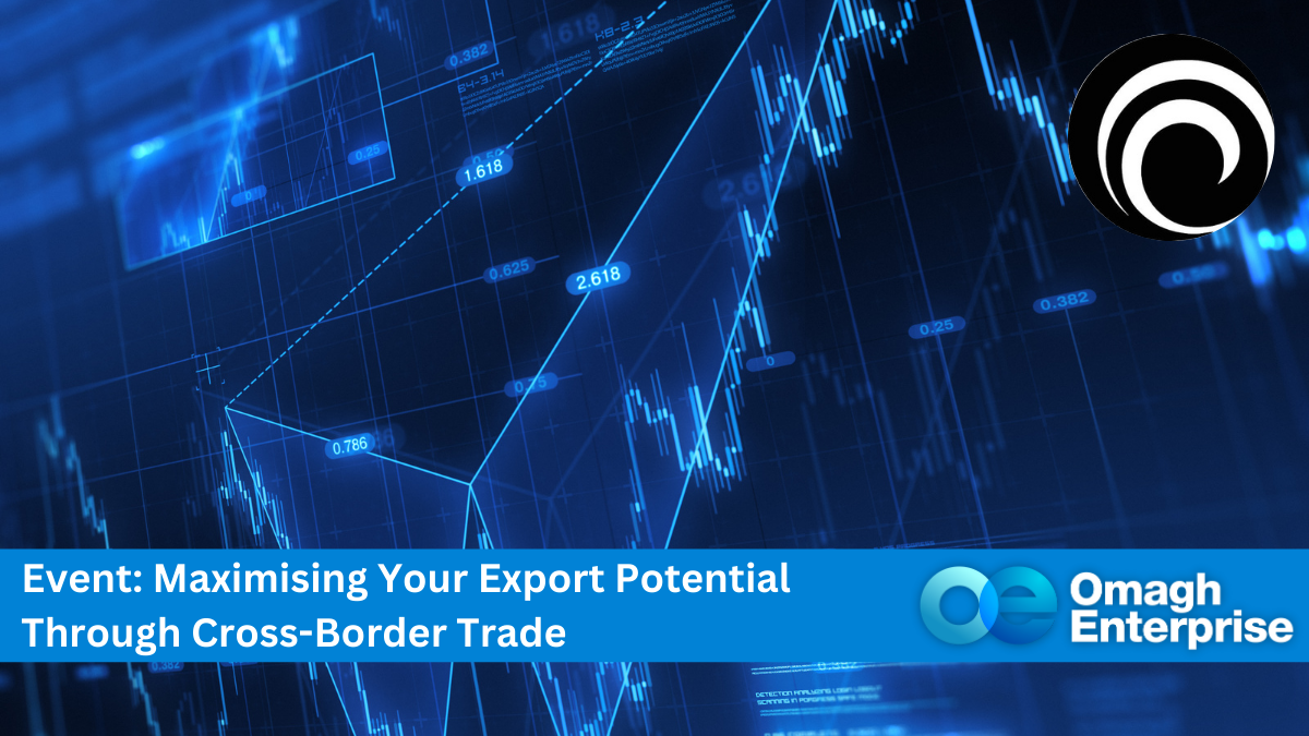 Event: Maximising Your Export Potential Through Cross-Border Trade ...
