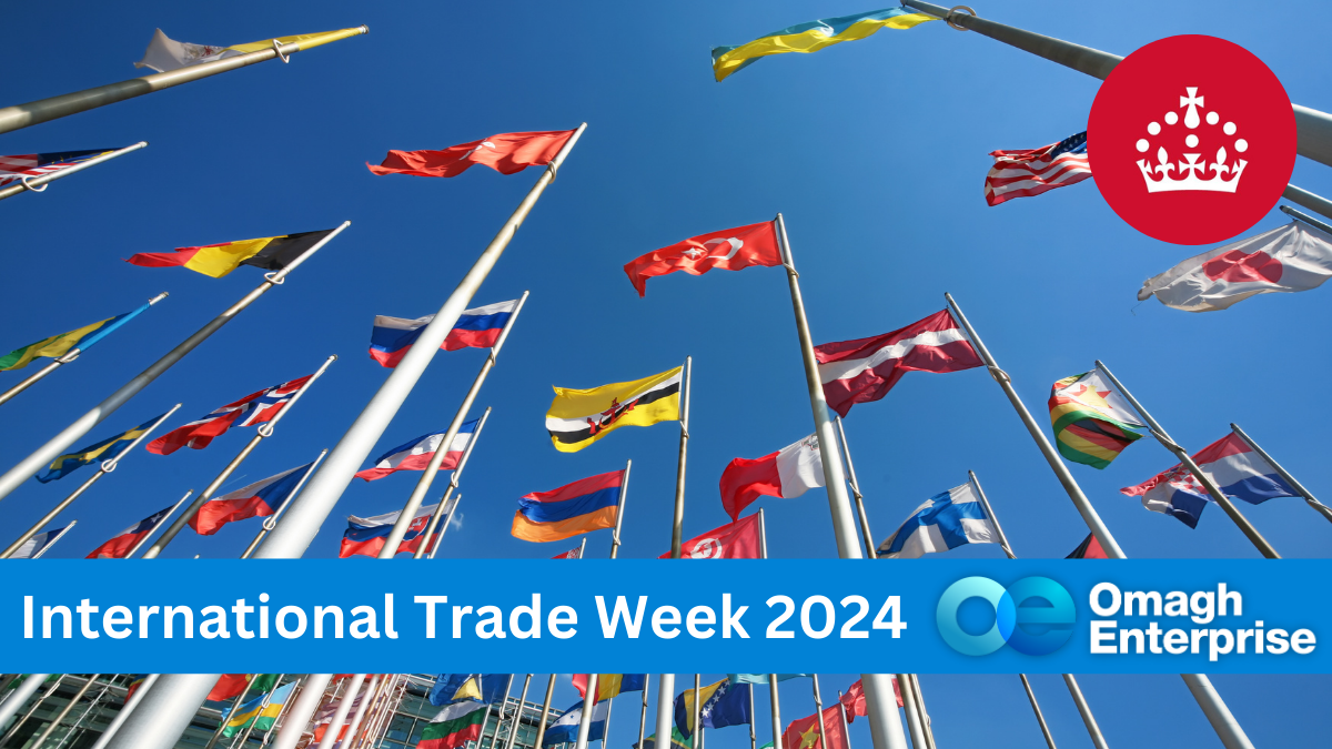 International Trade Week 2024 | Omagh Enterprise