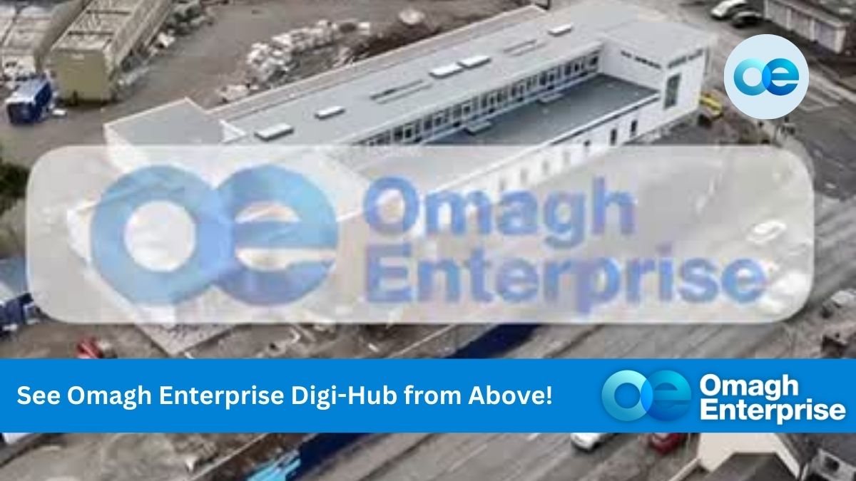 See Omagh Enterprise Digi-Hub from Above! | Omagh Enterprise
