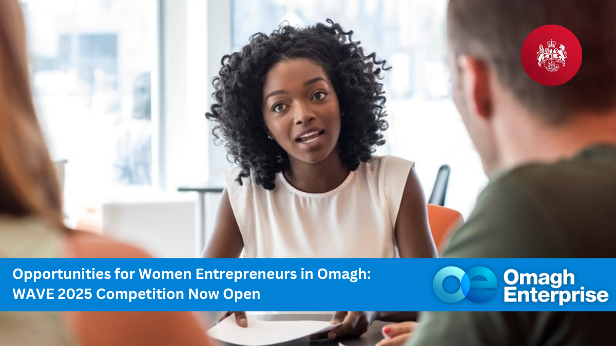Opportunities for Women Entrepreneurs in Omagh: WAVE 2025 Competition ...