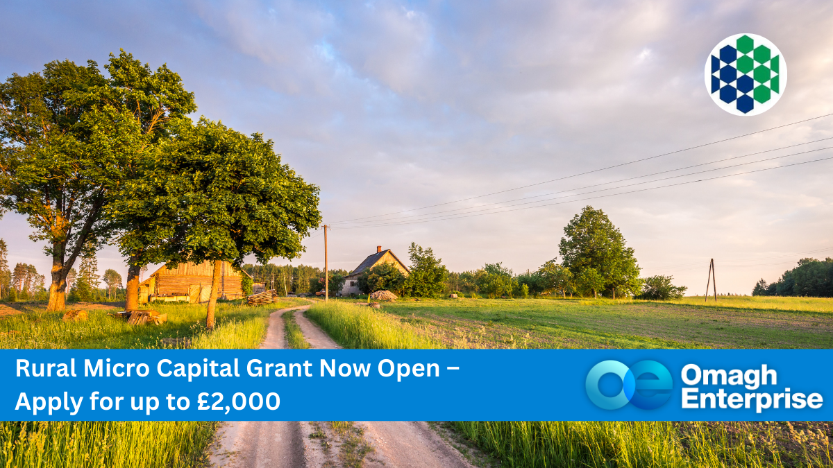 Rural Micro Capital Grant Now Open – Apply for up to £2,000 | Omagh ...